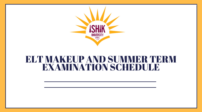 ELT Makeup and Summer Term Examination Schedule - ELT Department TIU ...
