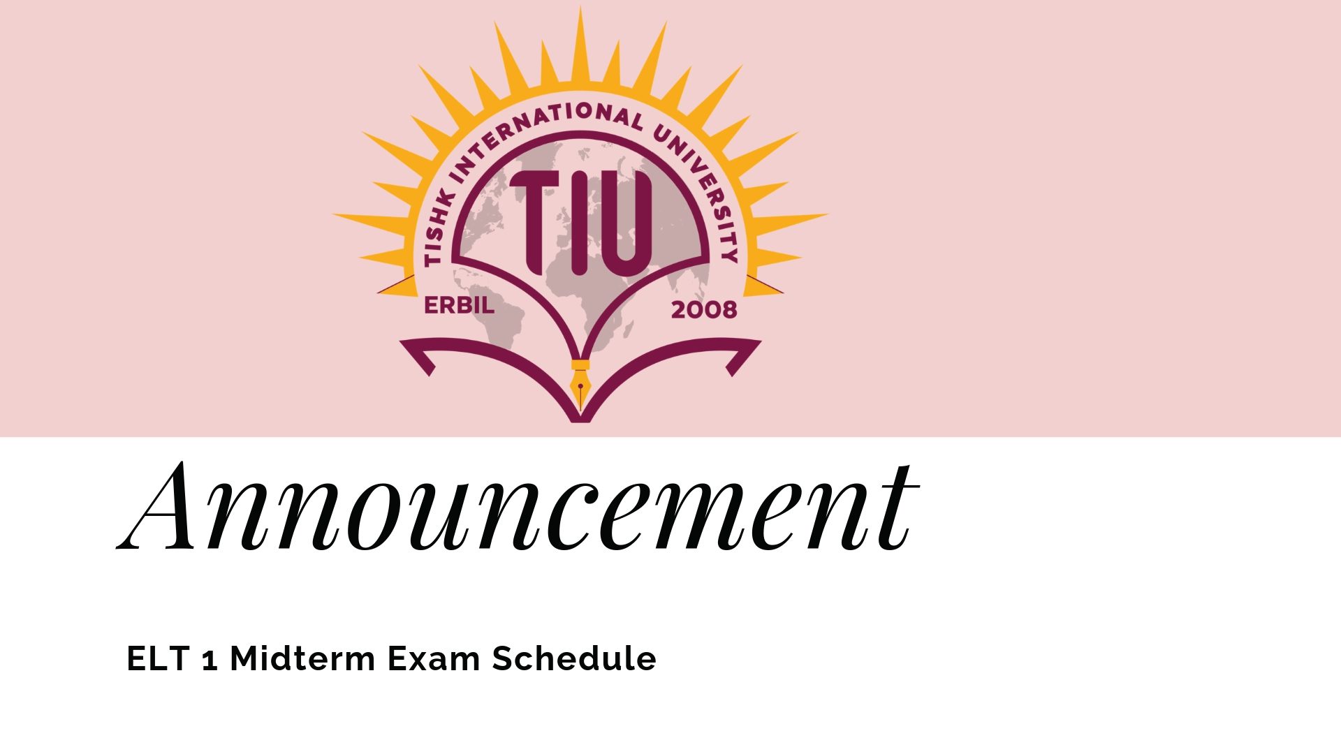Announcement for ELT 1 students - ELT Department TIU TISHK INTERNATIONAL UNIVERSITY